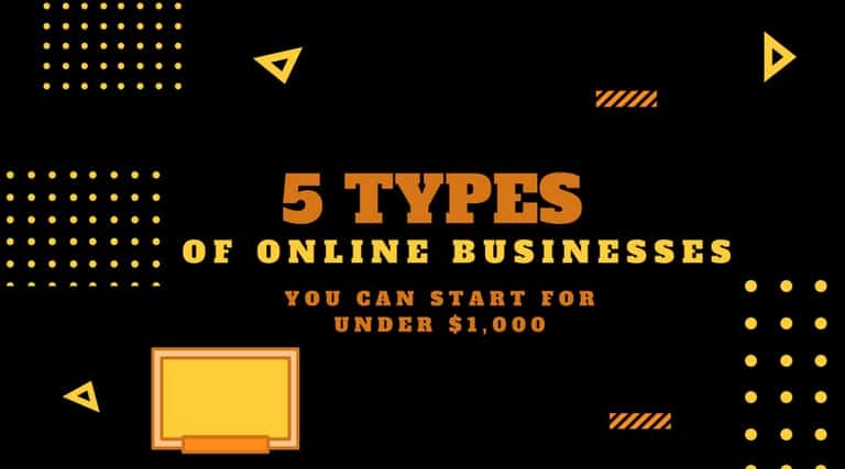 5 Different Ways to Start an Online Business For Under $1000 - Jonas Troyer